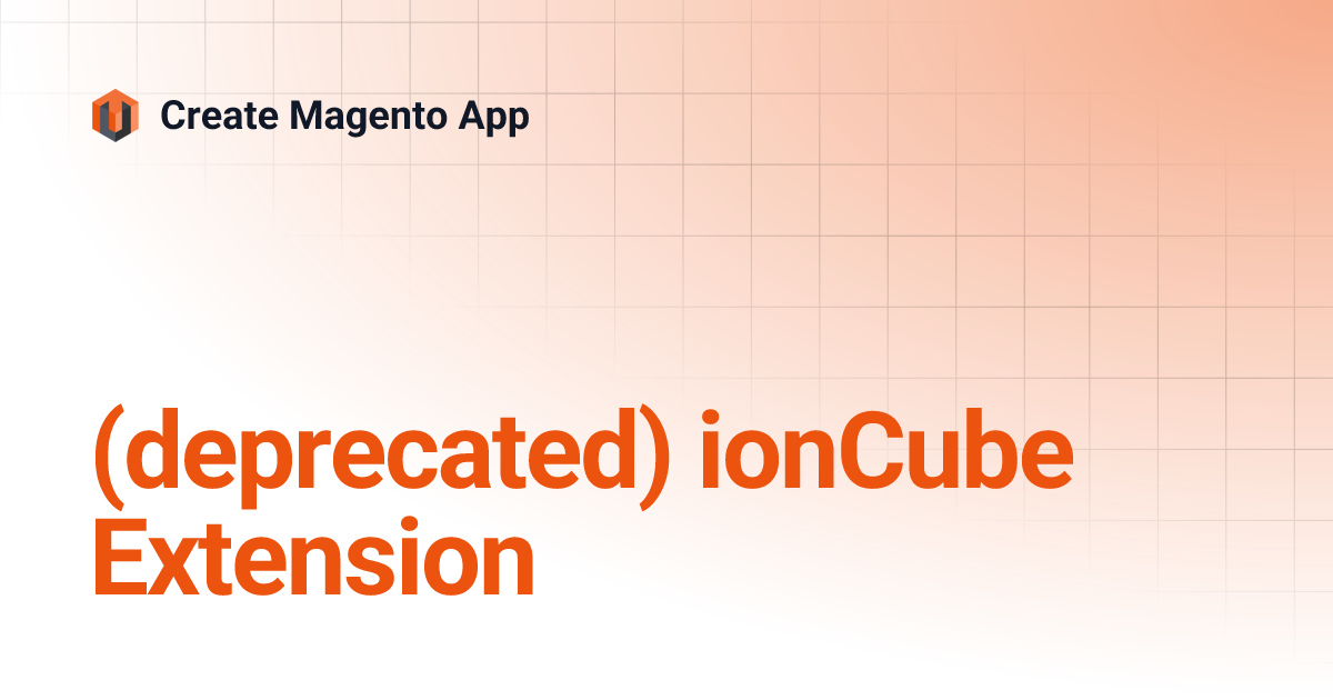 (deprecated) ionCube Extension | Create Magento App
